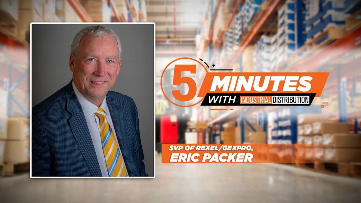 5 Minutes with ID: Eric Packer Rexel/Gexpro | Industrial Distribution